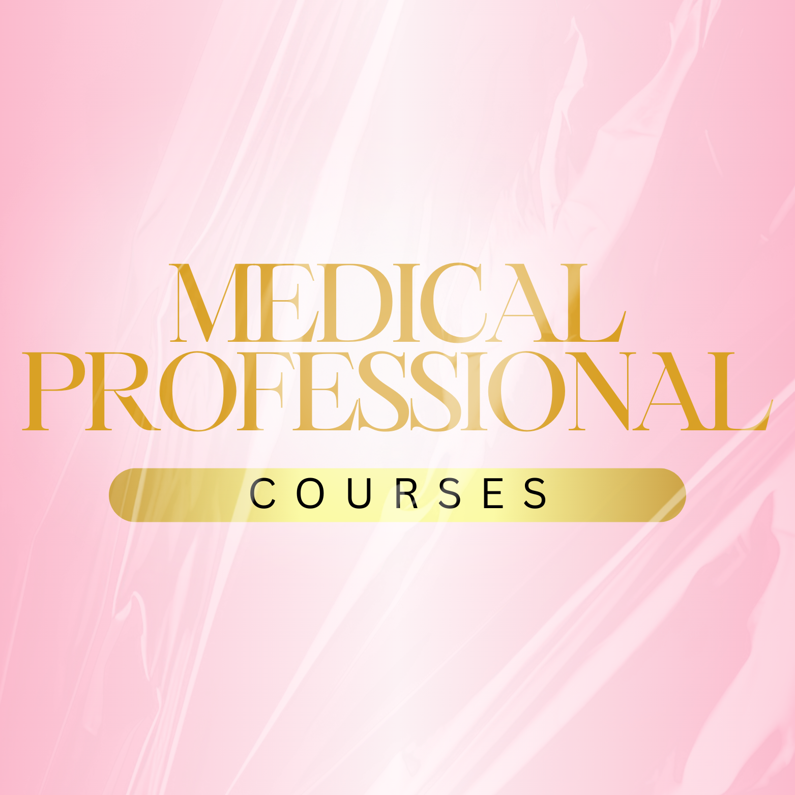 MEDICAL PROFESSIONAL COURSES – A Spa & Beauty Institute